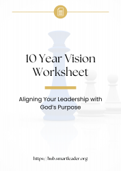 10-Year Vision Worksheet - The SMART Leader Hub